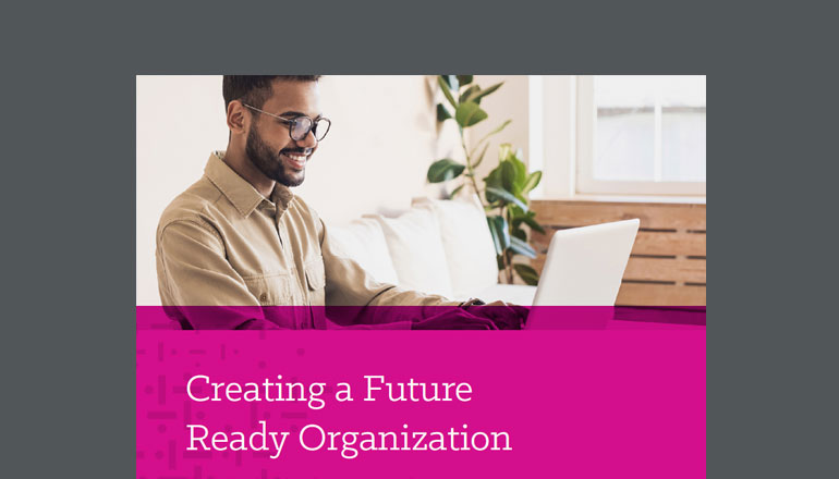 Creating a Future Ready Organization: Sustainable Business Operations ...